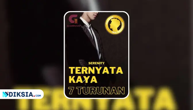 Novel Ternyata Kaya Tujuh Turunan by Serenity Novel Ternyata Kaya Tujuh Turunan by Serenity