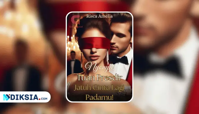 Novel Nyonya Tuan Presdir Jatuh Cinta Lagi Padamu karya Risca Amelia
